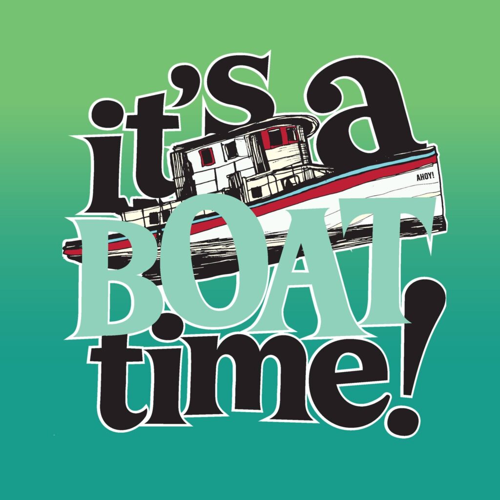 IT'S A'BOAT TIME! - PORTLAND MUSEUM